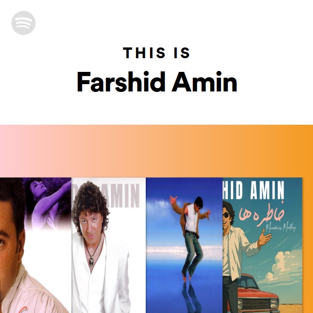 This Is Farshid Amin - playlist by Spotify | Spotify