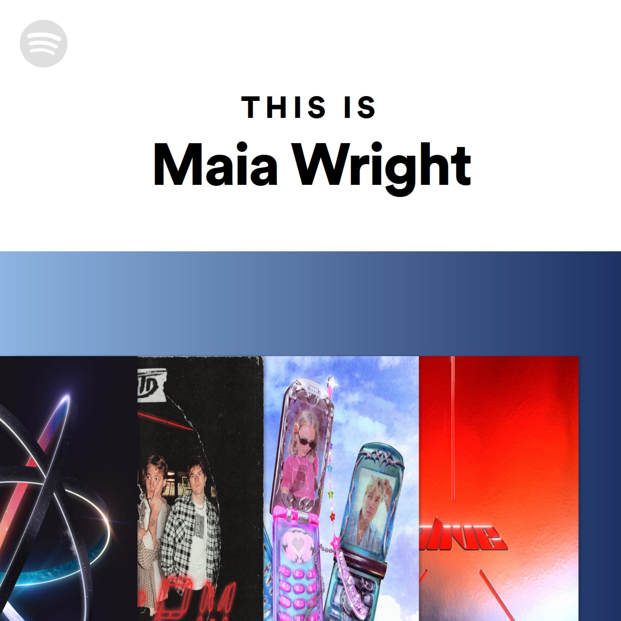This Is Maia Wright | Spotify Playlist