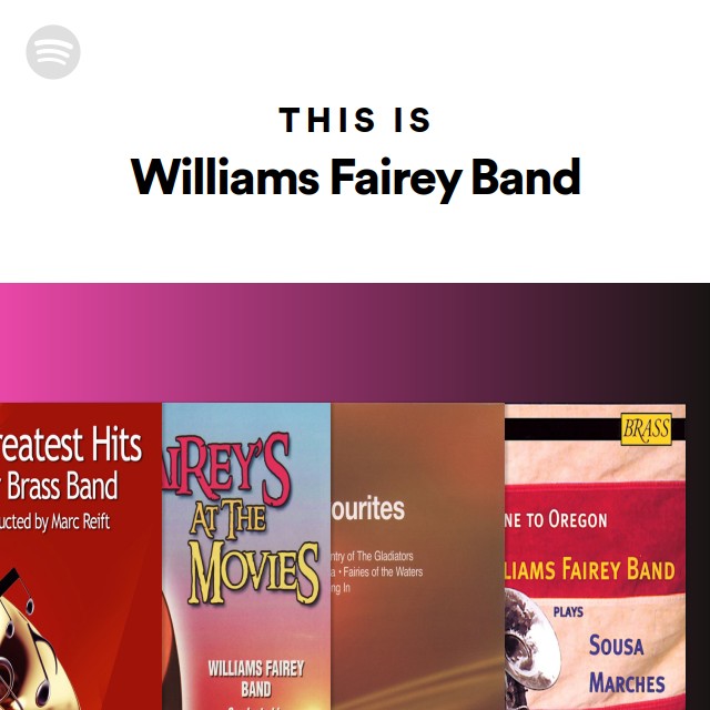 This Is Williams Fairey Band - playlist by Spotify | Spotify