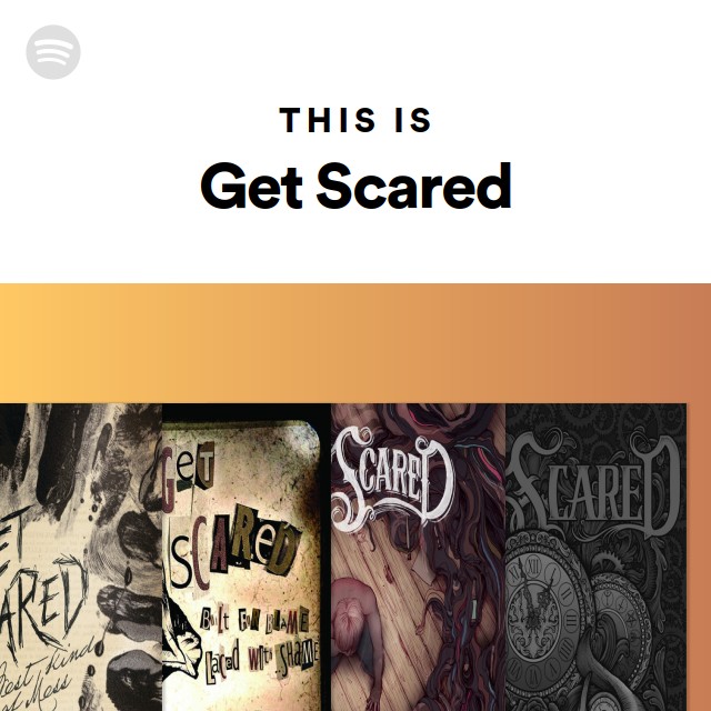 This Is Get Scared - playlist by Spotify | Spotify