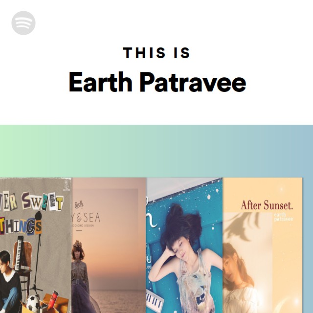 This Is Earth Patravee - playlist by Spotify | Spotify