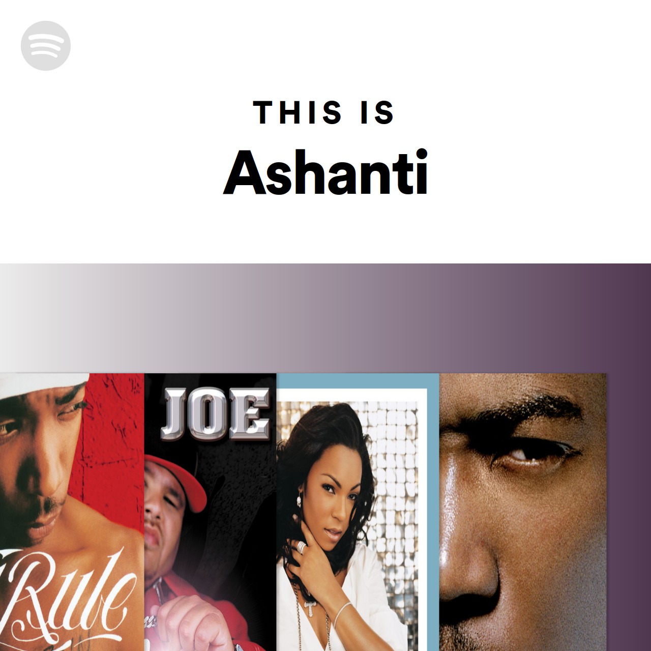 This Is Ashanti | Spotify Playlist