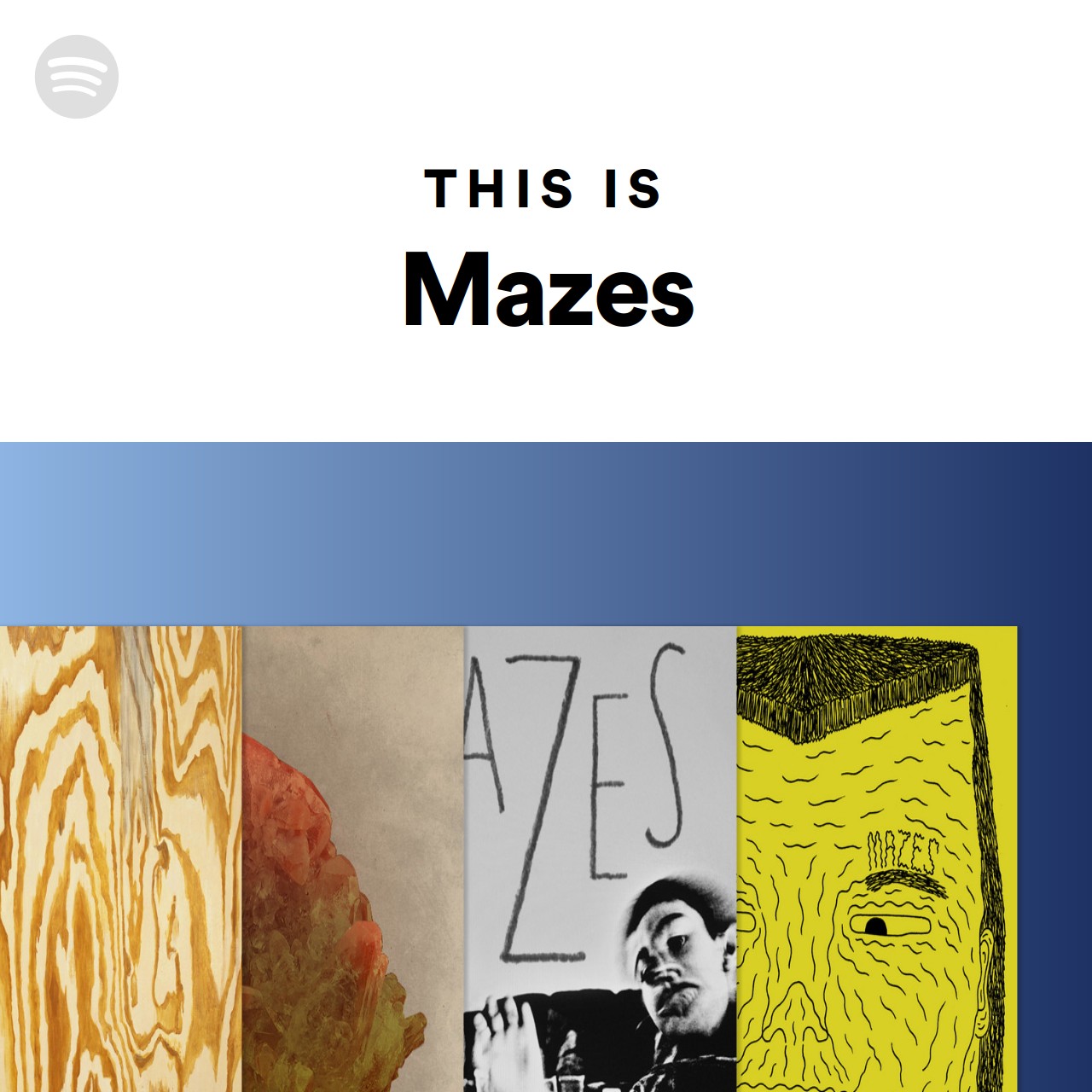 This Is Mazes | Spotify Playlist