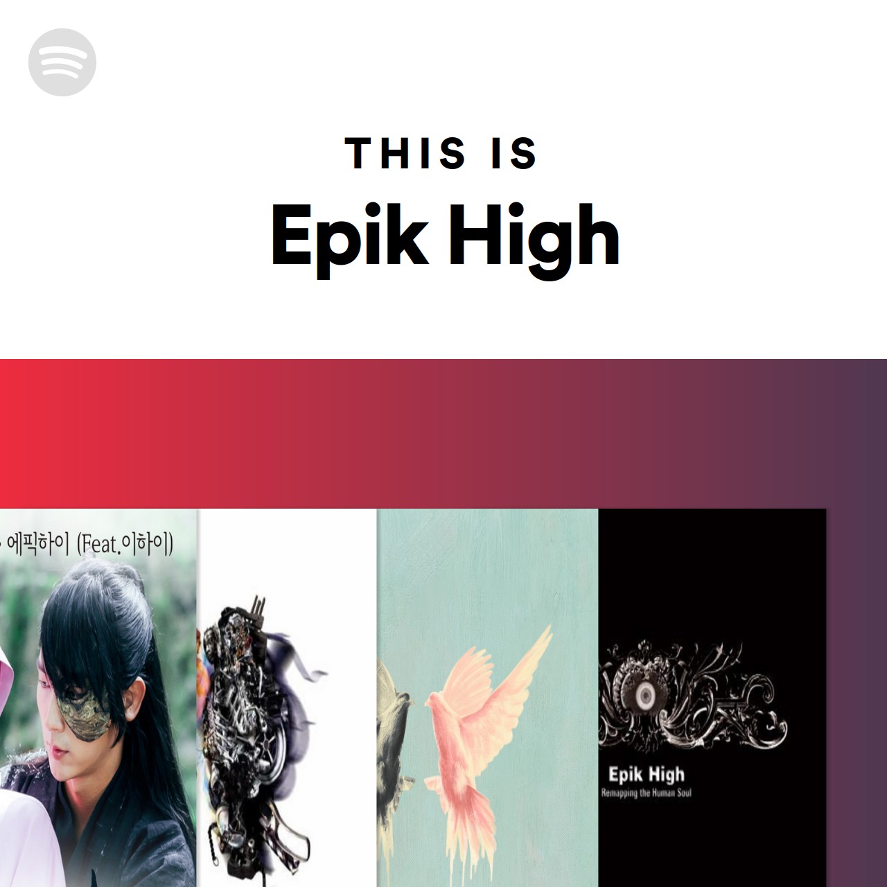 This Is Epik High | Spotify Playlist