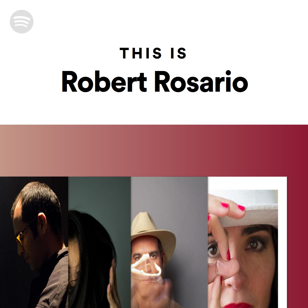 This Is Robert Rosario | Spotify Playlist