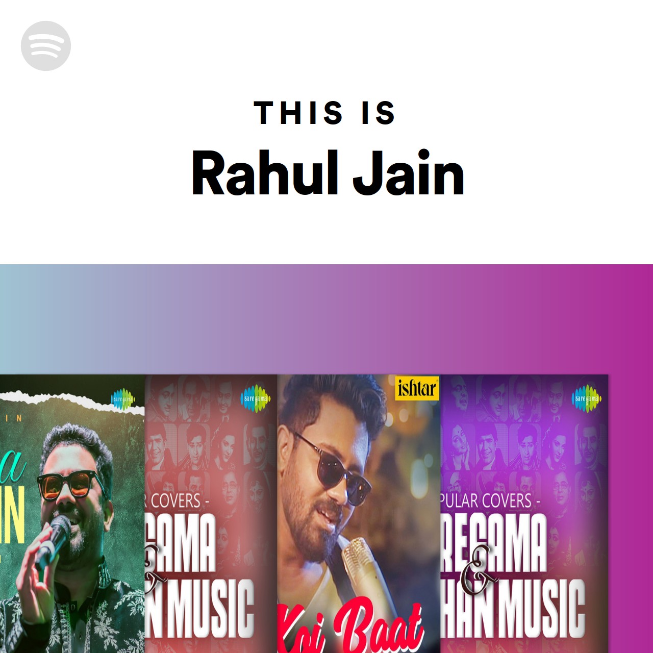 This Is Rahul Jain | Spotify Playlist