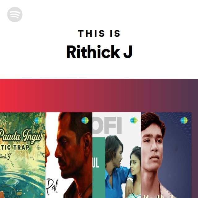 This Is Rithick J - playlist by Spotify | Spotify