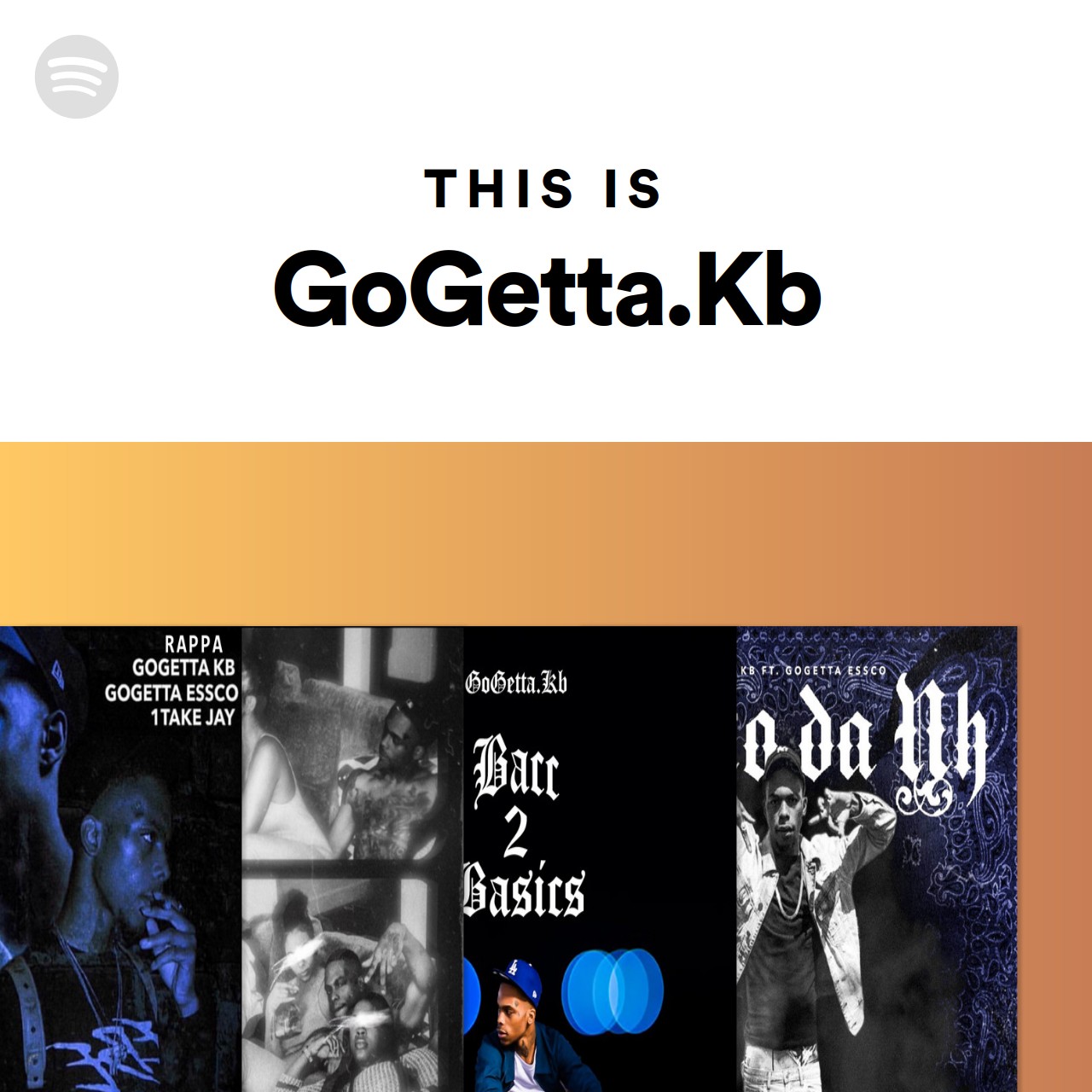 This Is GoGetta.Kb | Spotify Playlist