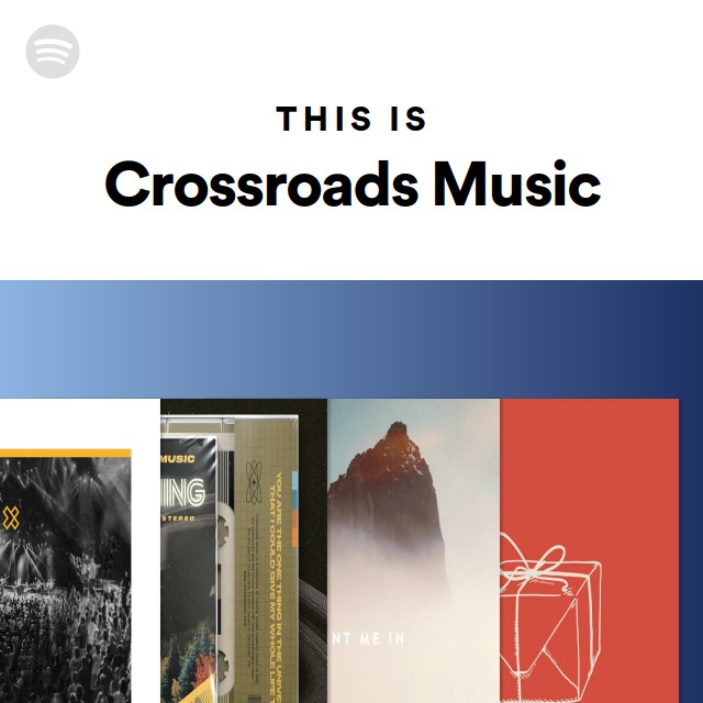 This Is Crossroads Music - playlist by Spotify | Spotify