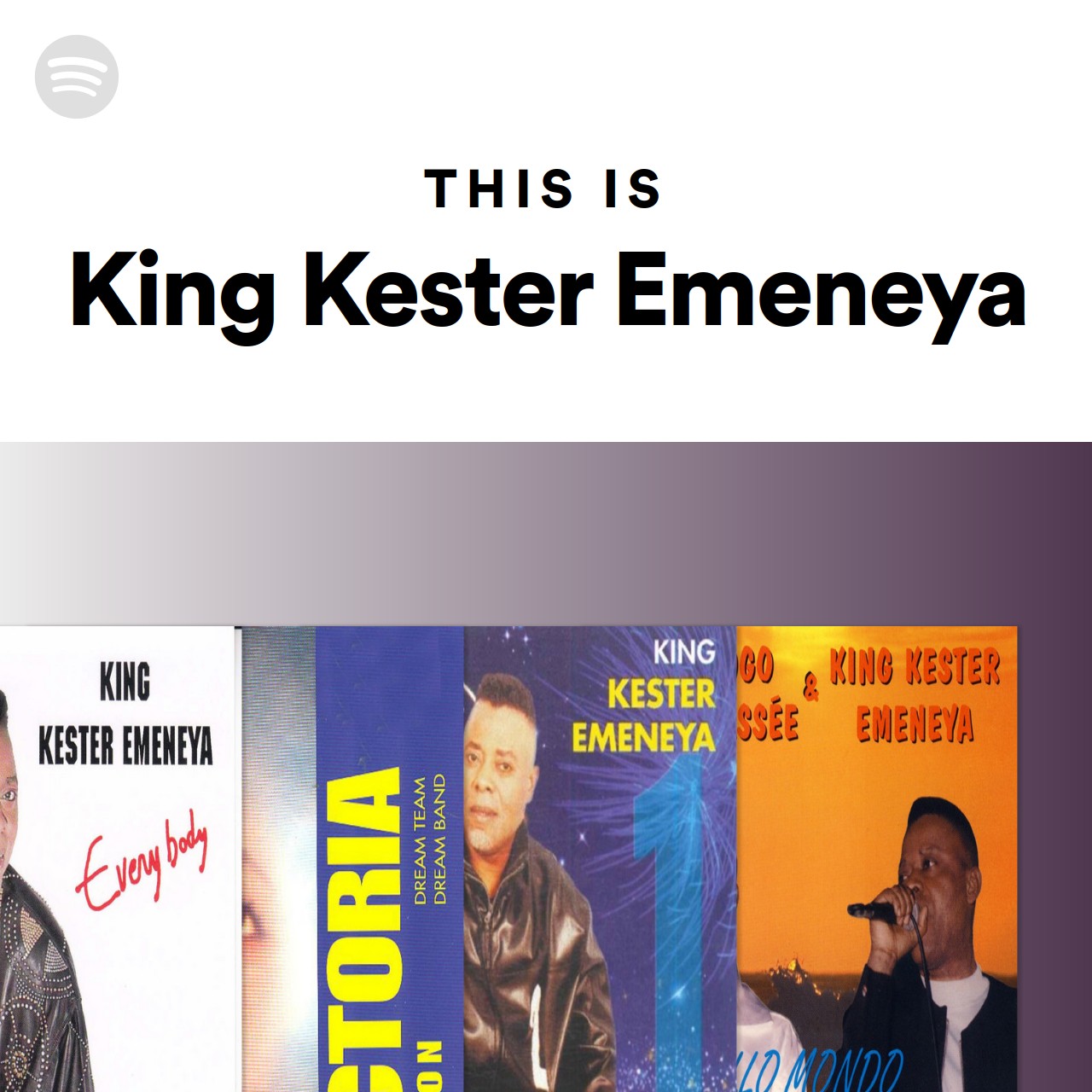 This Is King Kester Emeneya | Spotify Playlist