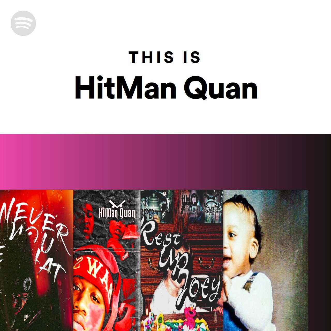 This Is HitMan Quan | Spotify Playlist
