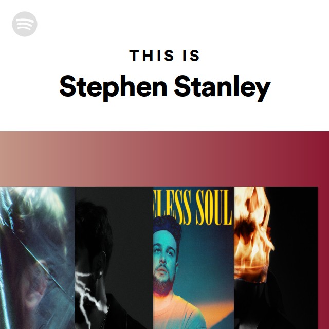 This Is Stephen Stanley - playlist by Spotify | Spotify