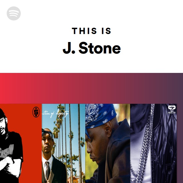 This Is J. Stone - playlist by Spotify | Spotify