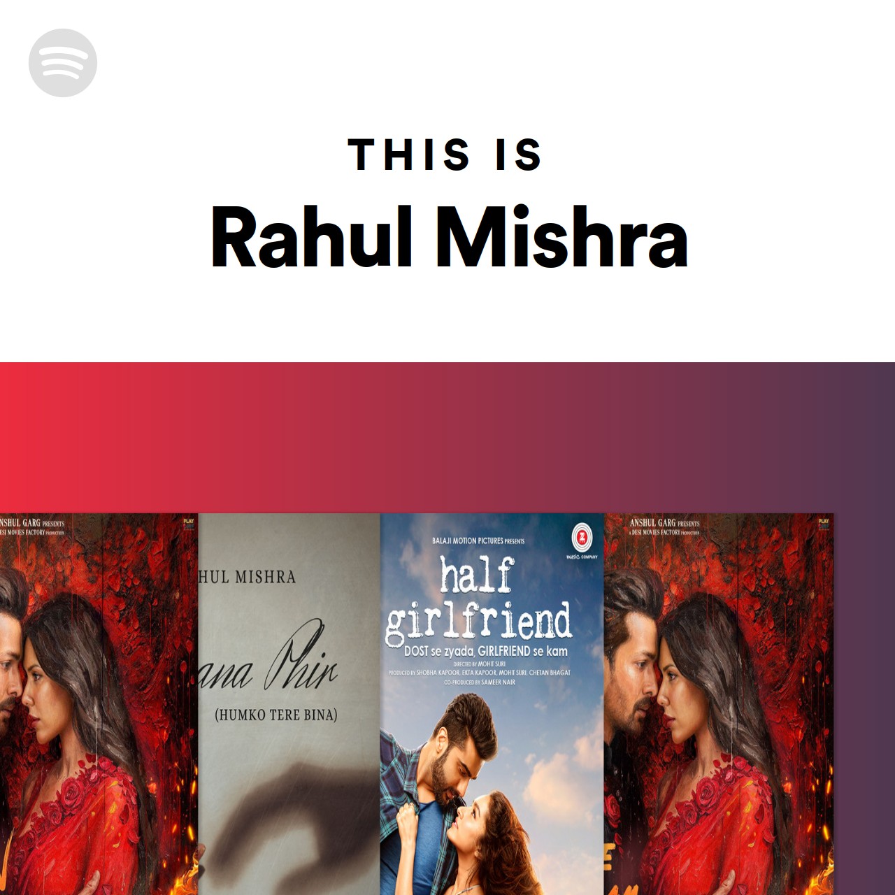 This Is Rahul Mishra | Spotify Playlist
