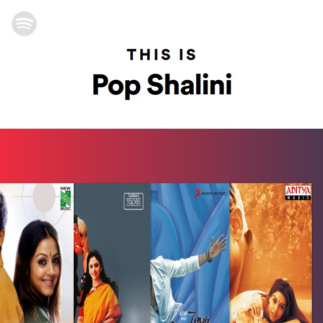 This Is Pop Shalini - playlist by Spotify | Spotify