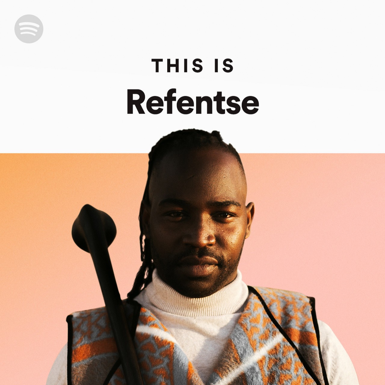This Is Refentse | Spotify Playlist