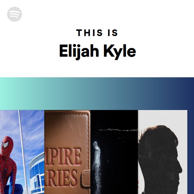 Elijah Kyle | Spotify