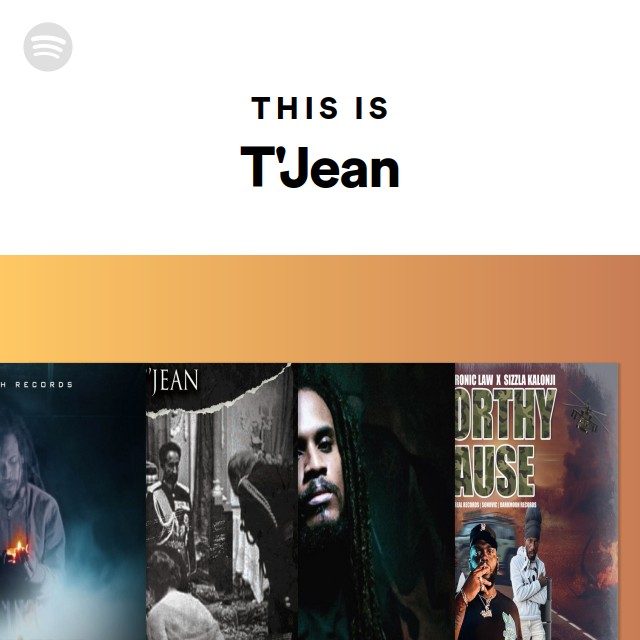 This Is T'Jean - playlist by Spotify | Spotify