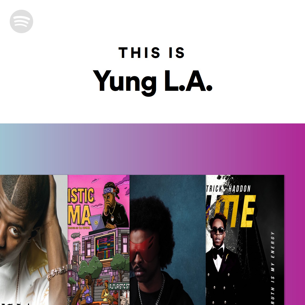 This Is Yung L.A. | Spotify Playlist
