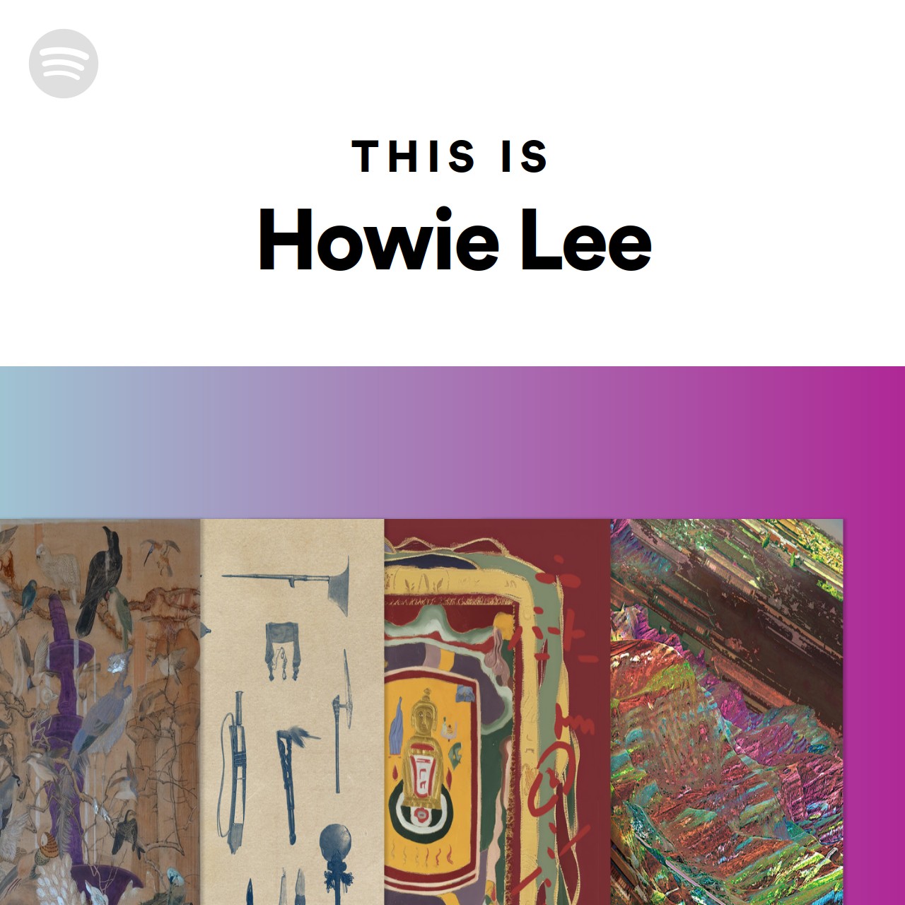 This Is Howie Lee | Spotify Playlist