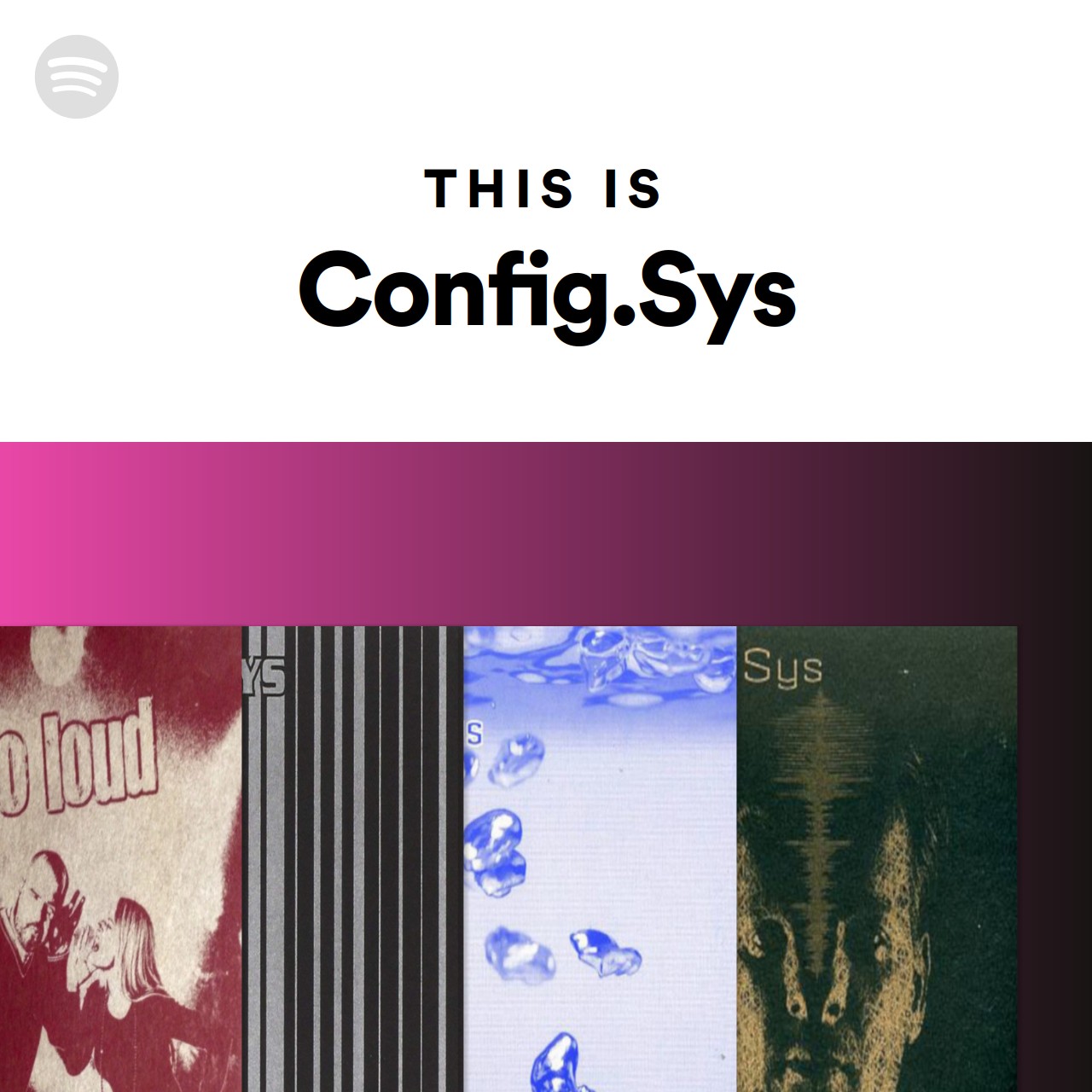 This Is Config.Sys | Spotify Playlist