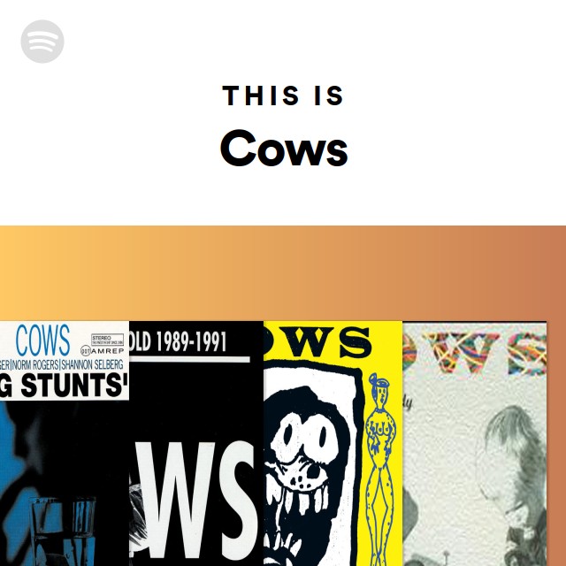 This Is Cows - playlist by Spotify | Spotify