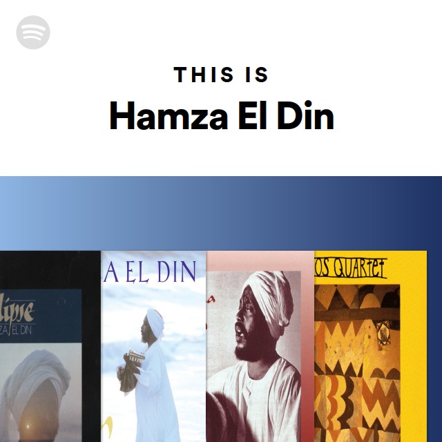 This Is Hamza El Din - playlist by Spotify | Spotify