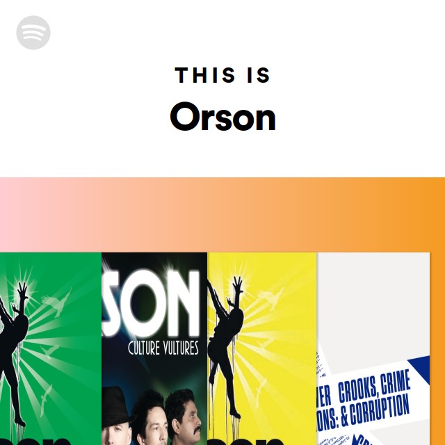 This Is Orson - playlist by Spotify | Spotify