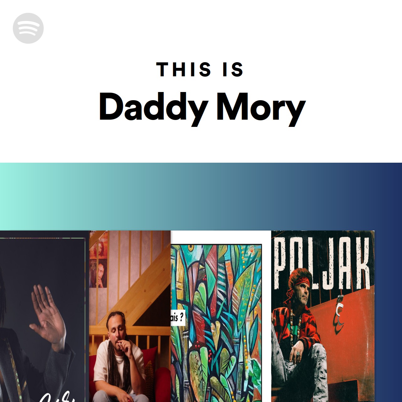 This Is Daddy Mory | Spotify Playlist