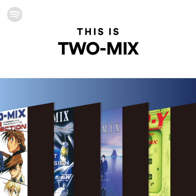 This Is TWO-MIX - playlist by Spotify | Spotify