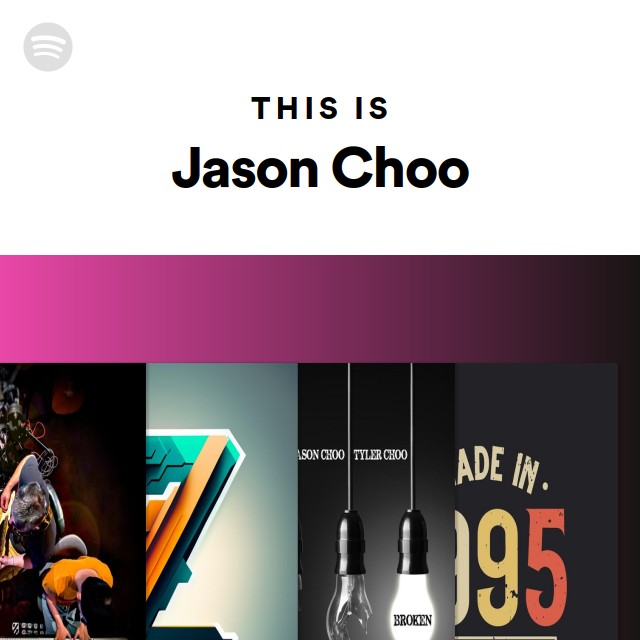 This Is Jason Choo - playlist by Spotify | Spotify