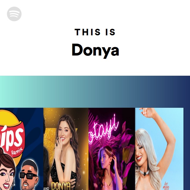 This Is Donya - playlist by Spotify | Spotify