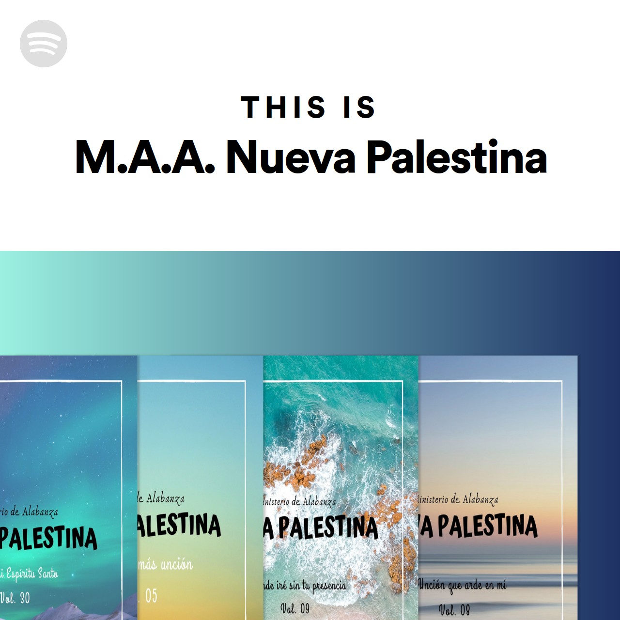 This Is M.A.A. Nueva Palestina | Spotify Playlist