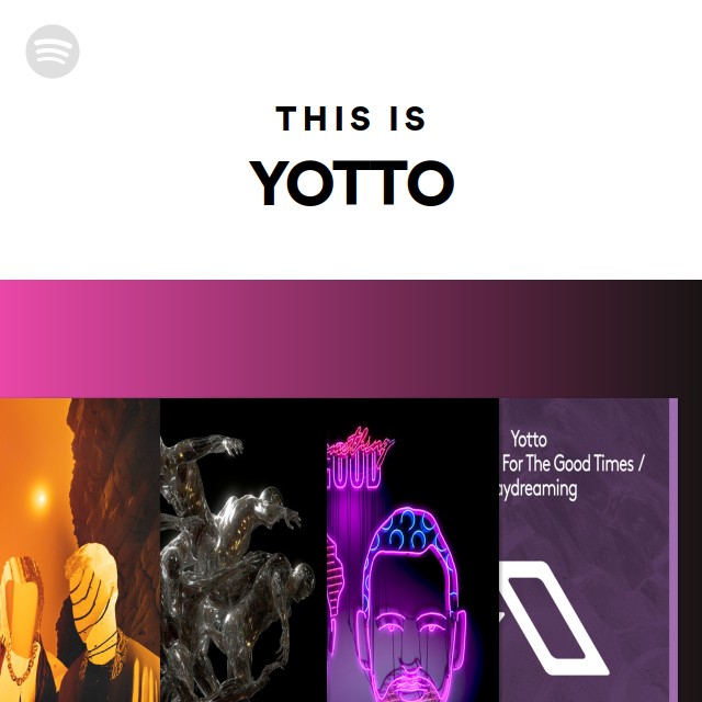 Yotto | Spotify