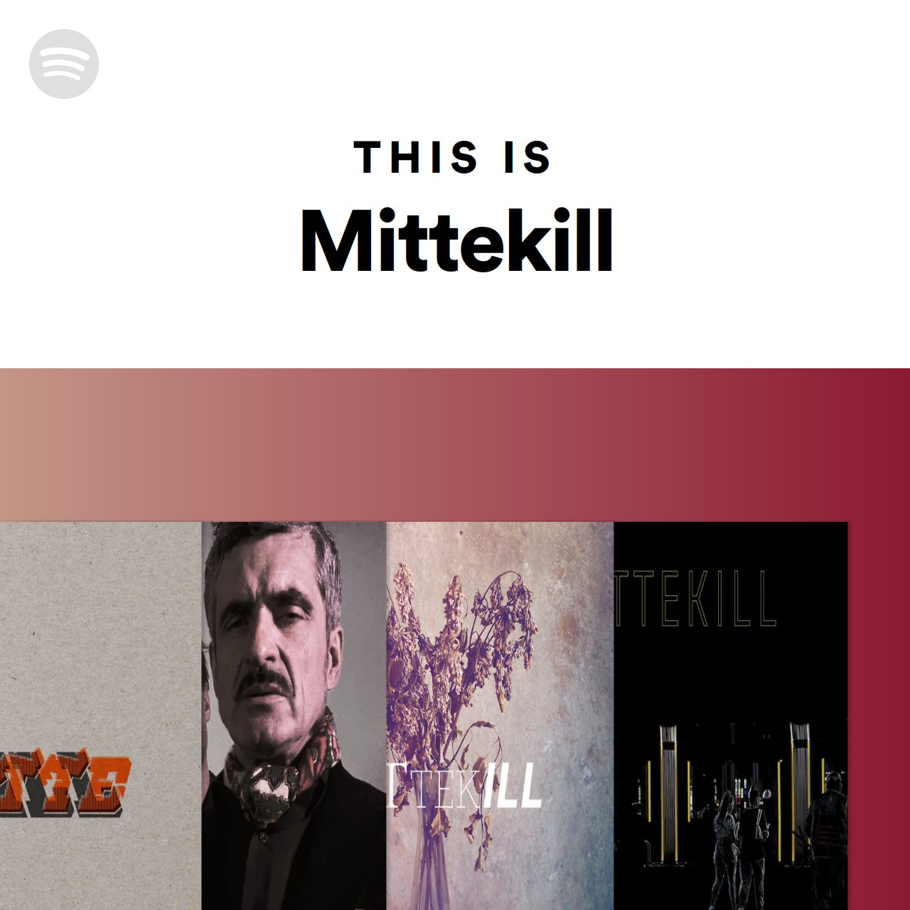 This Is Mittekill | Spotify Playlist