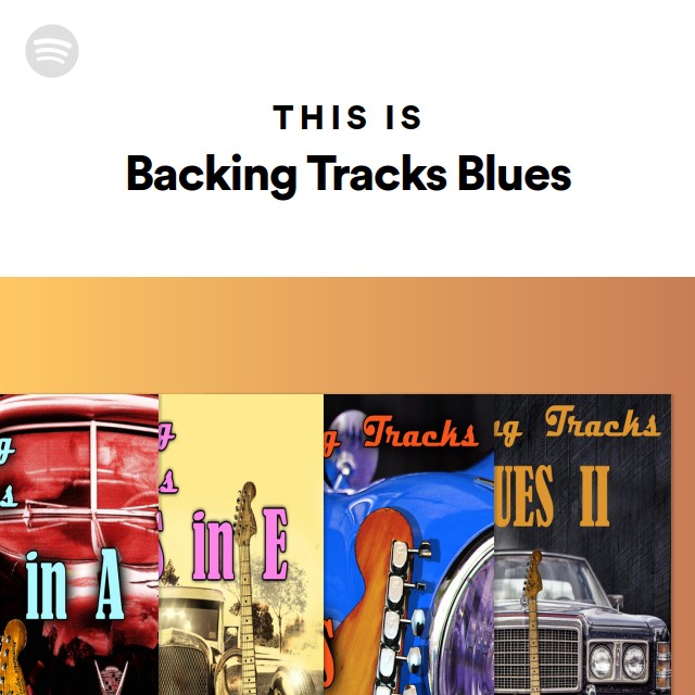 This Is Backing Tracks Blues - playlist by Spotify | Spotify