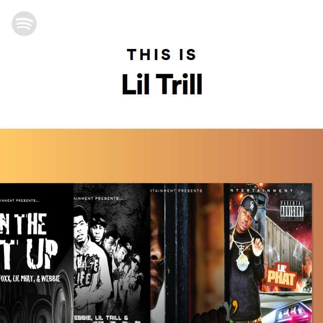 This Is Lil Trill - playlist by Spotify | Spotify