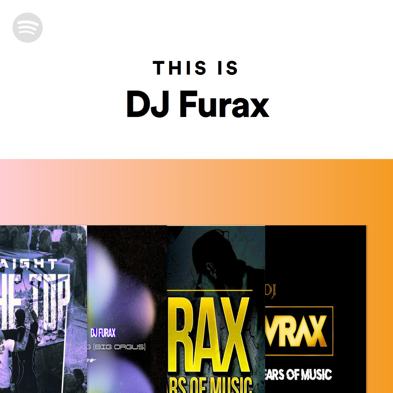 This Is DJ Furax | Spotify Playlist