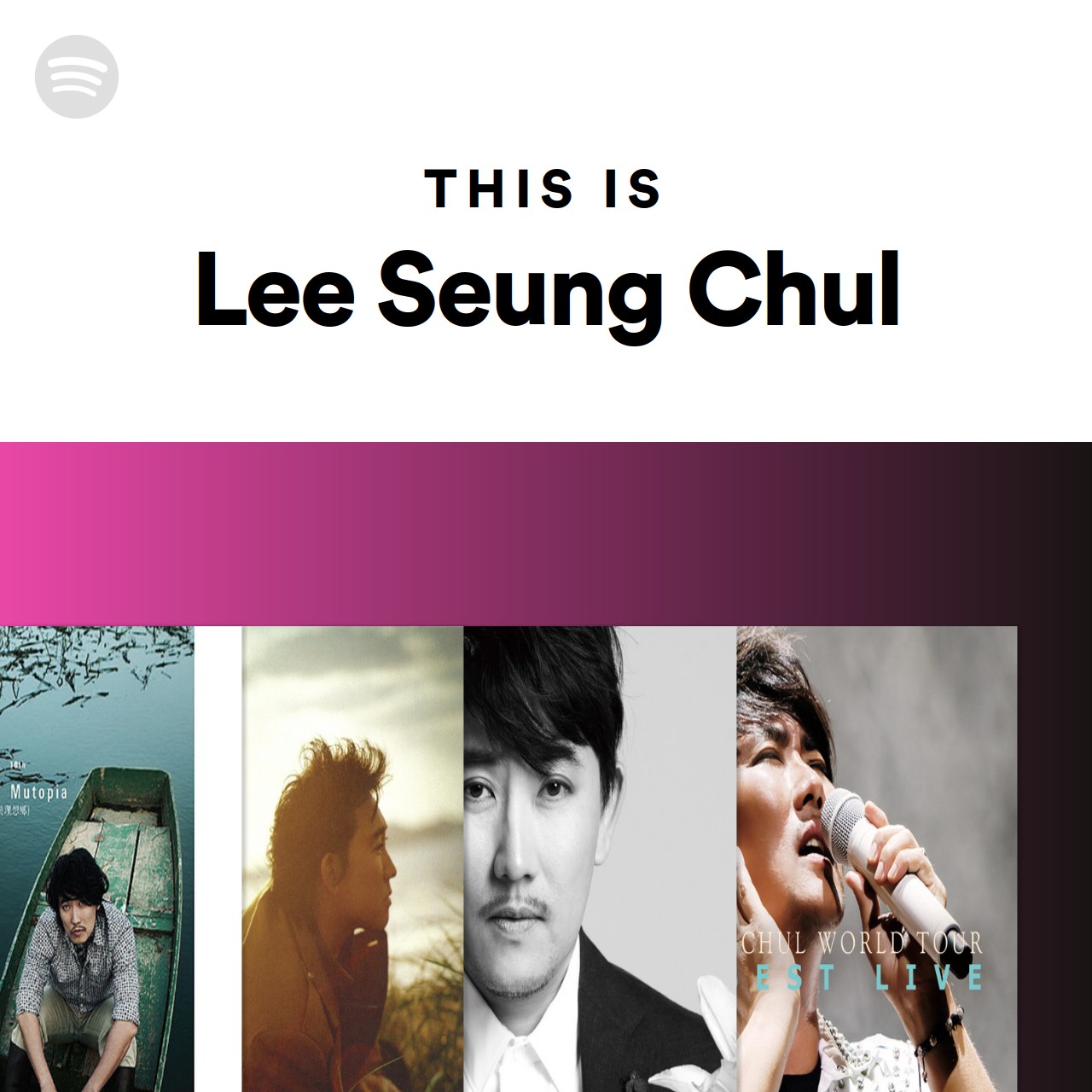 This Is Lee Seung Chul | Spotify Playlist