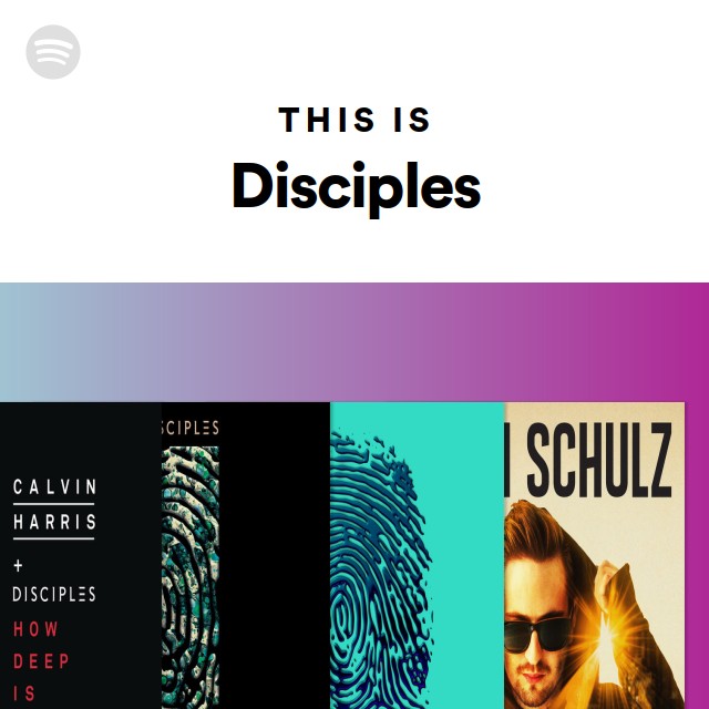 Disciples | Spotify - Listen Free