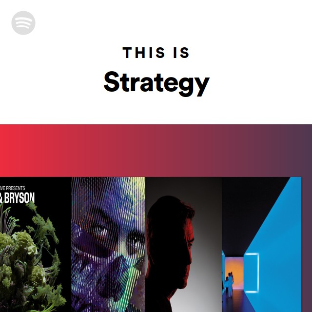 This Is Strategy - playlist by Spotify | Spotify