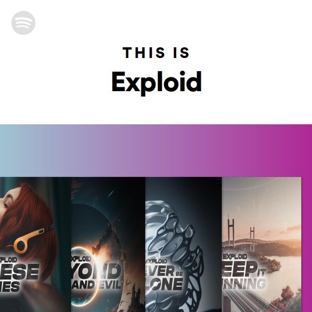 This Is Exploid - playlist by Spotify | Spotify