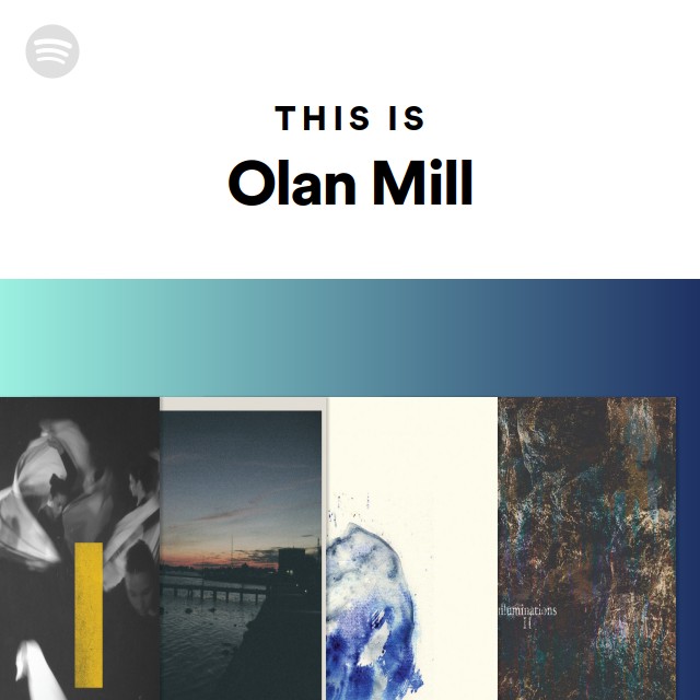 This Is Olan Mill - playlist by Spotify | Spotify