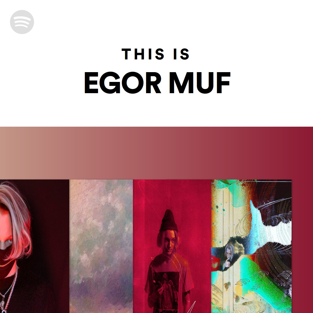 This Is EGOR MUF | Spotify Playlist