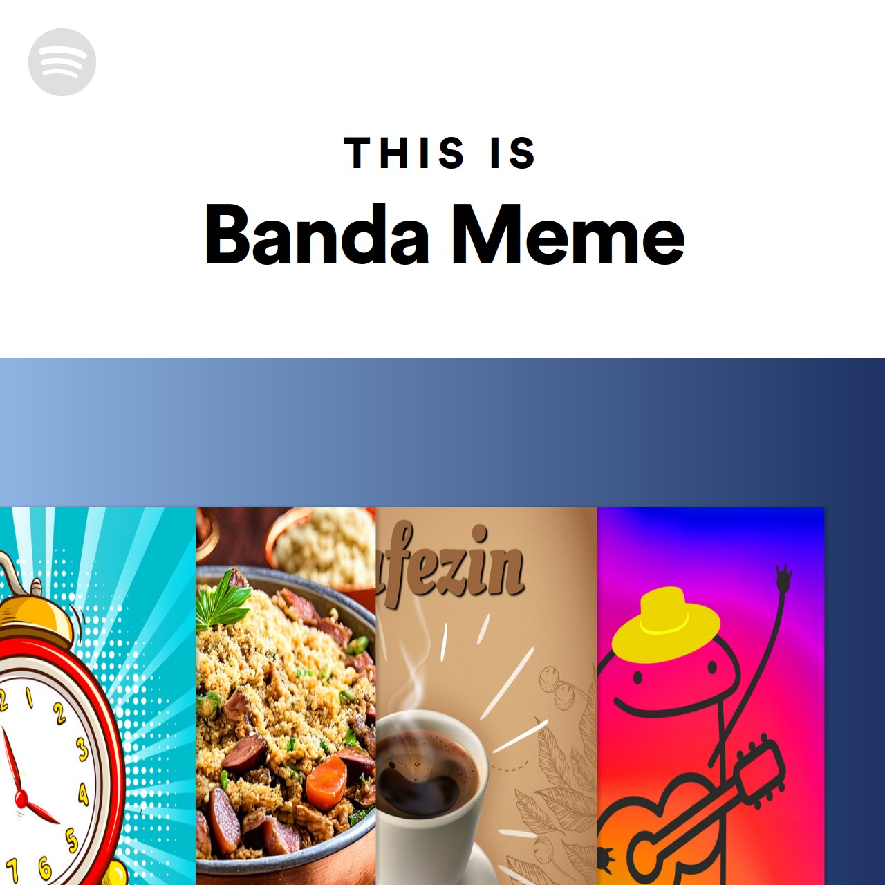 This Is Banda Meme | Spotify Playlist