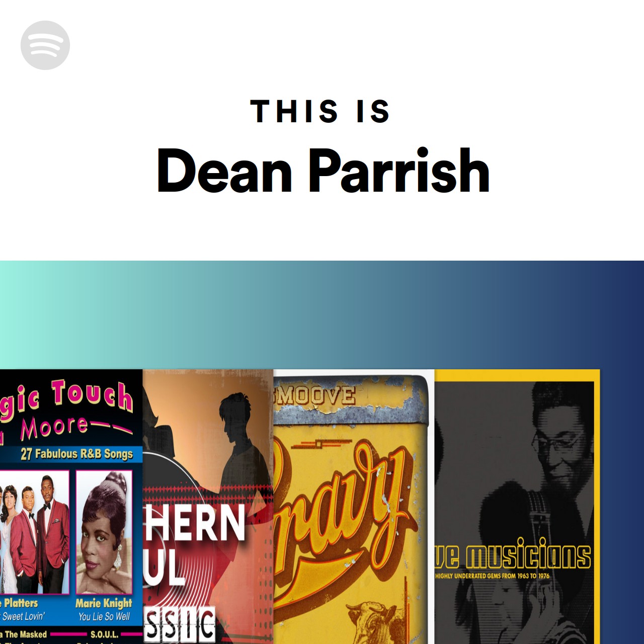 This Is Dean Parrish | Spotify Playlist