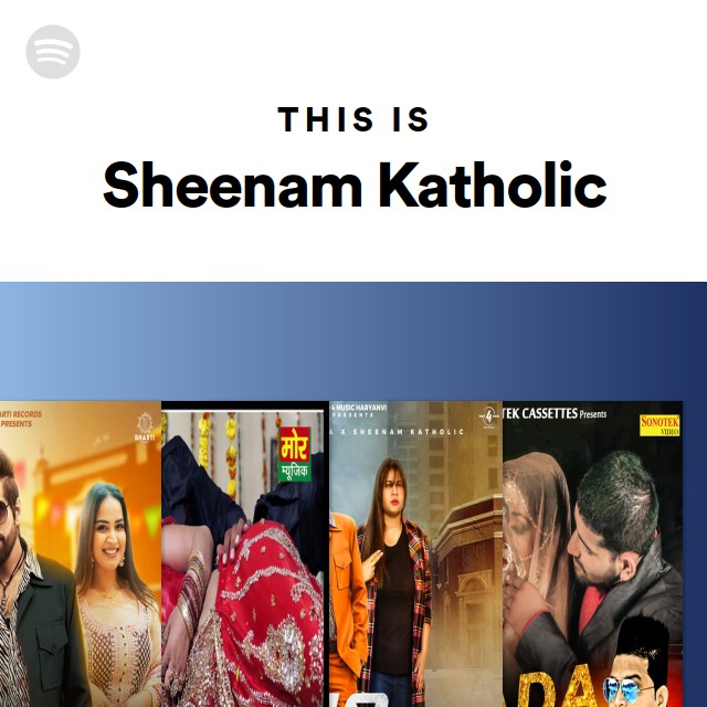 This Is Sheenam Katholic - playlist by Spotify | Spotify