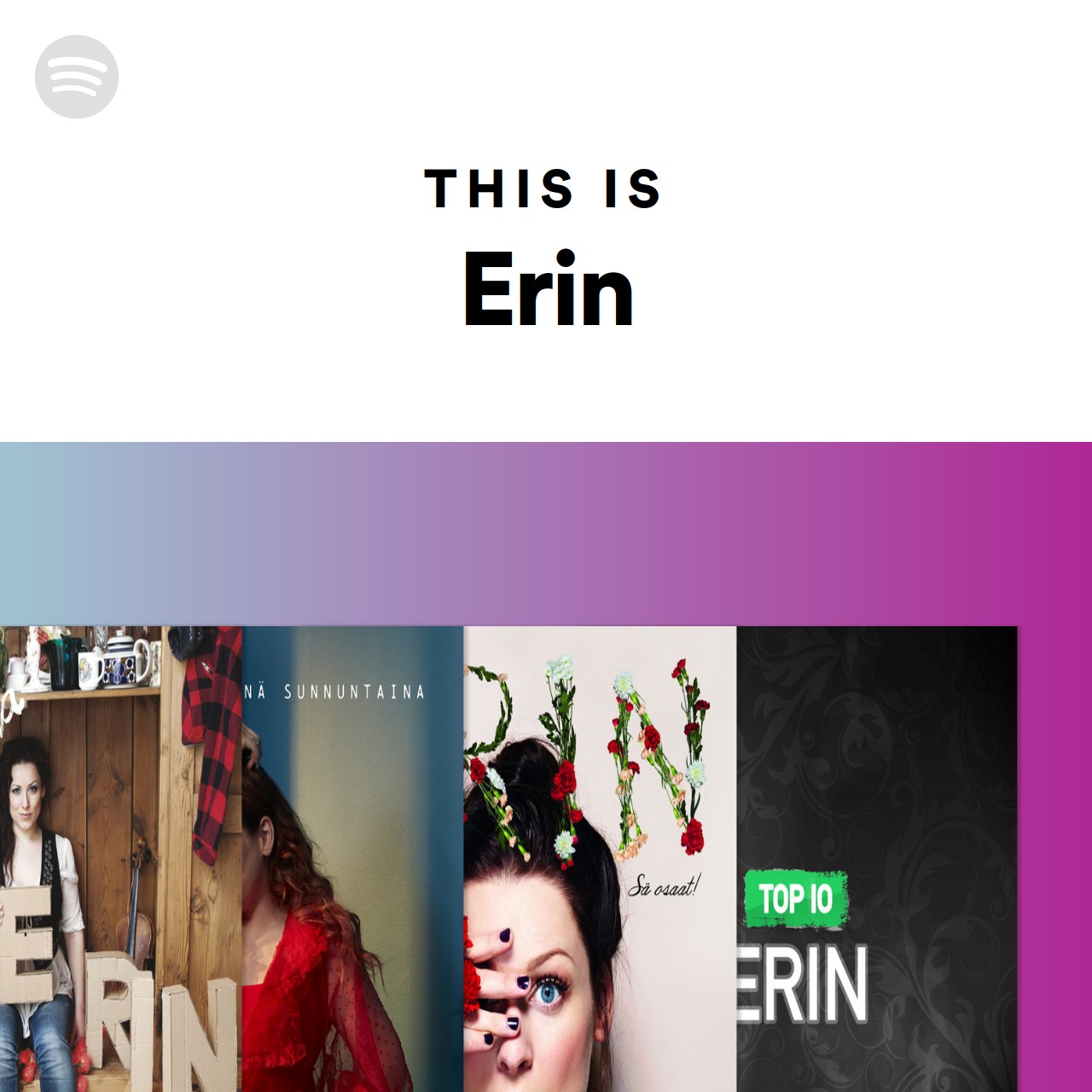 This Is Erin | Spotify Playlist
