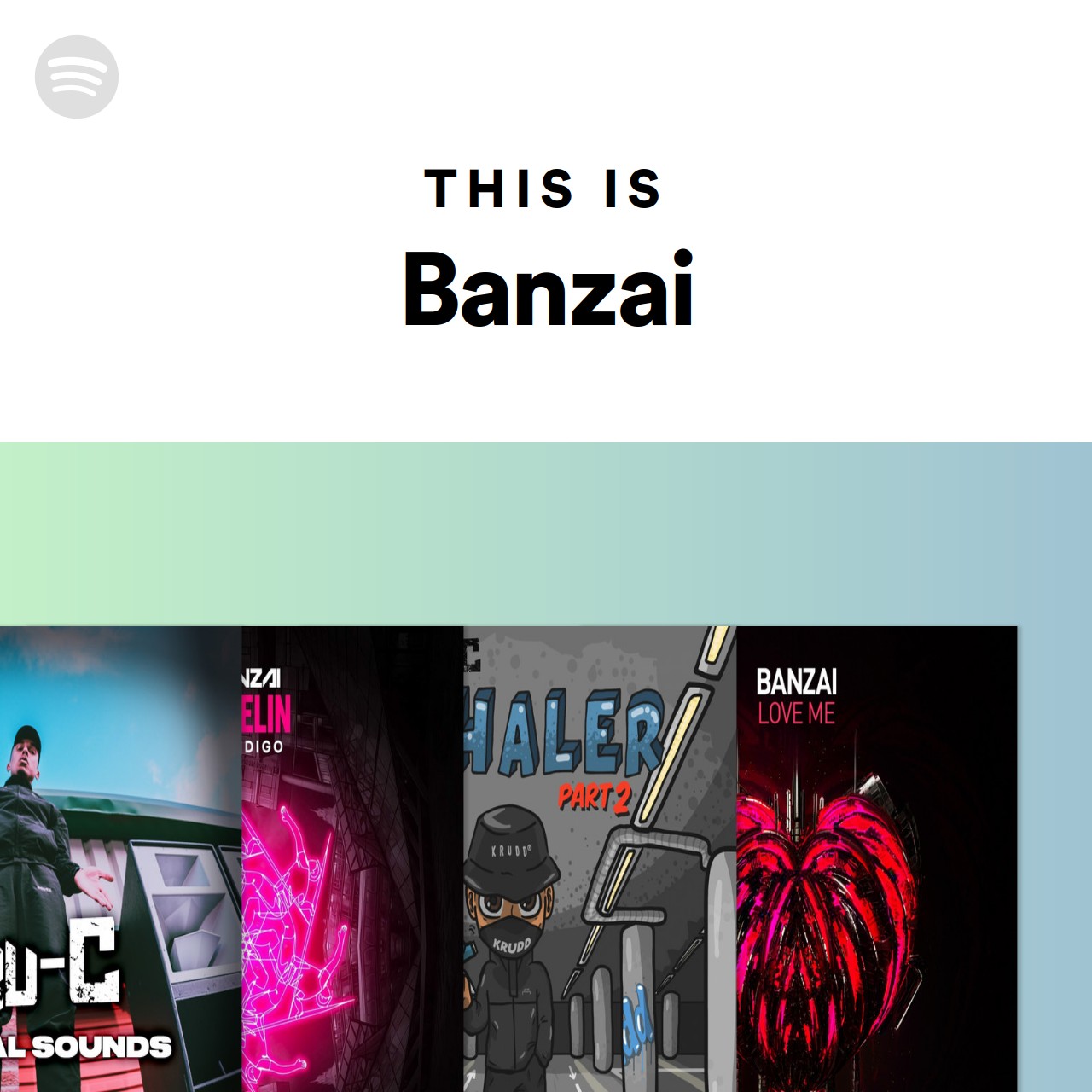 This Is Banzai | Spotify Playlist