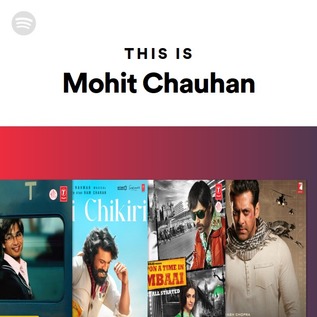 This Is Mohit Chauhan - playlist by Spotify | Spotify